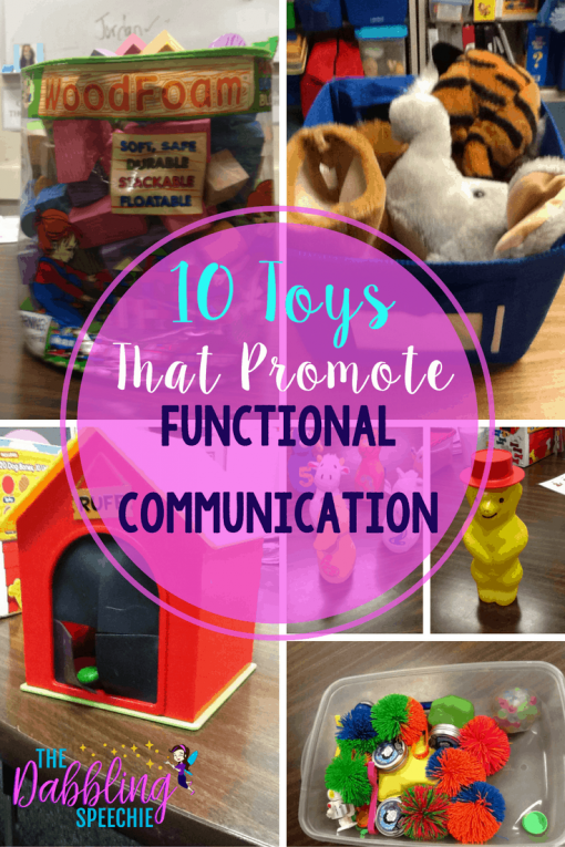 10 Toys That Promote Functional Communication - thedabblingspeechie