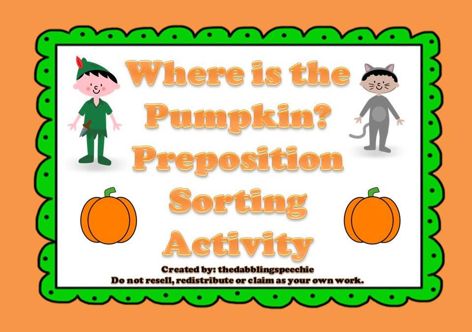 Where is the pumpkin prepositions - thedabblingspeechie