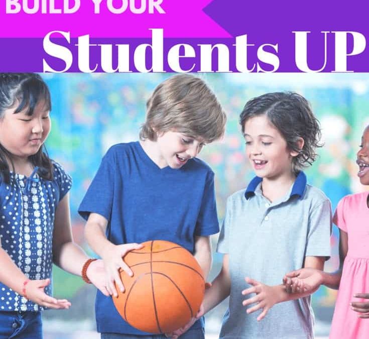 5 ways to build your students up - thedabblingspeechie