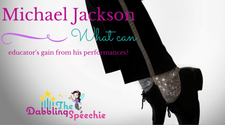 What can educators gain from Michael Jackson? - thedabblingspeechie