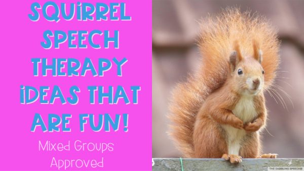 Squirrel Speech Therapy Ideas That Are Fun - thedabblingspeechie