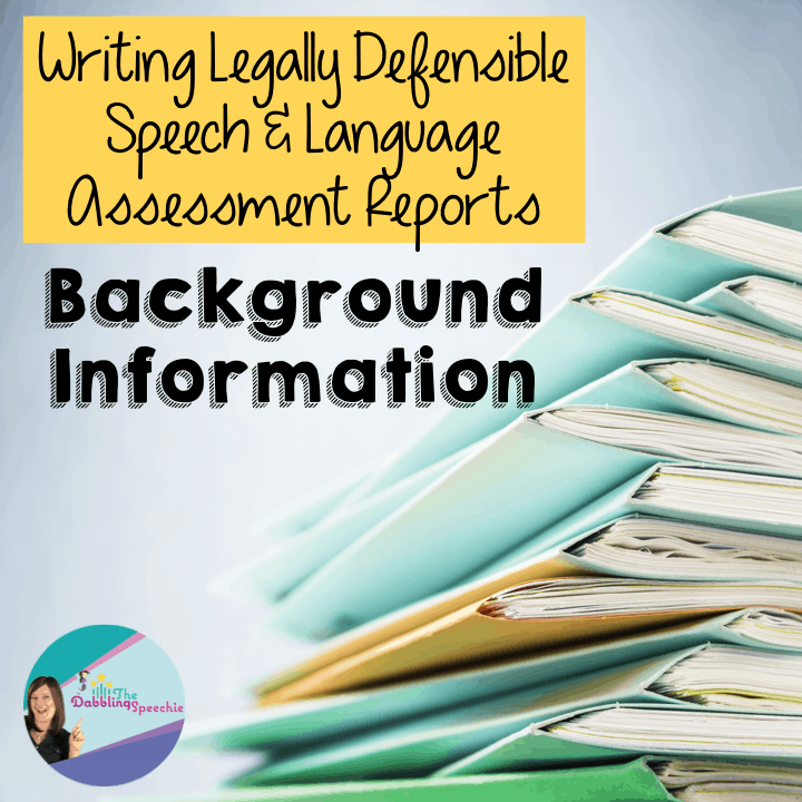 writing legally defensible reports - thedabblingspeechie