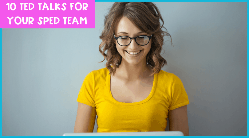 10 Ted Talks For Your SPED Team facebook image - thedabblingspeechie