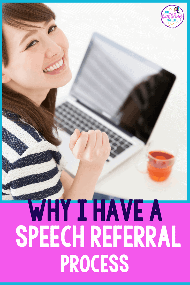 Speech referral process for school based SLPs - thedabblingspeechie