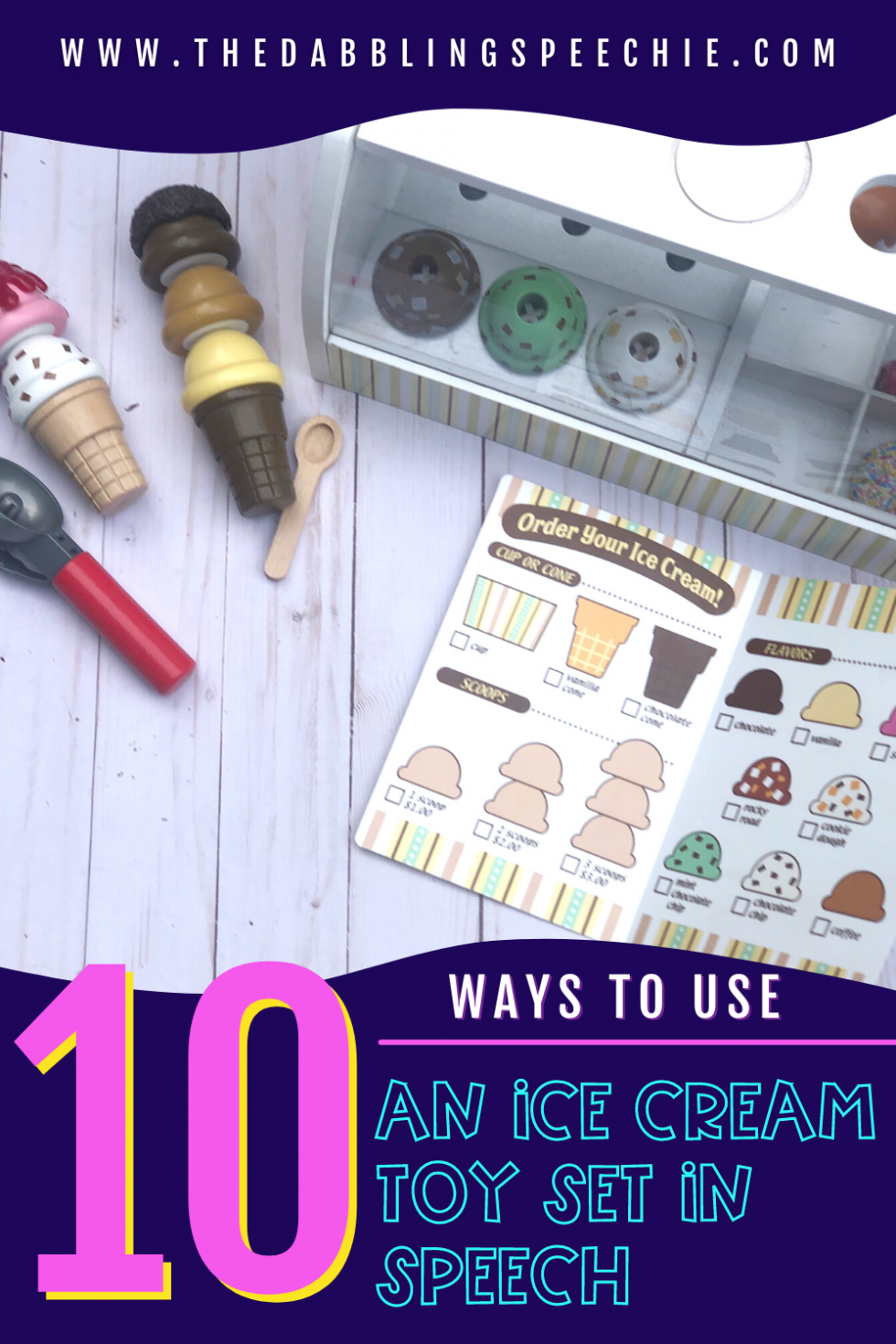 10 ways to use an ice cream toy set in speech - thedabblingspeechie