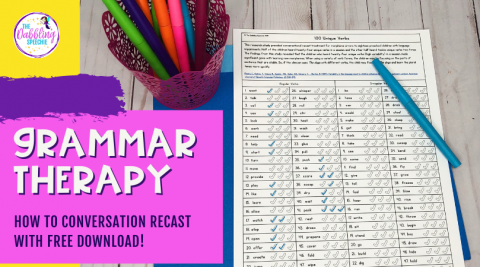 How to Conversational Recast with Grammar Therapy - thedabblingspeechie
