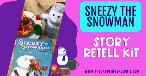 Sneezy the Snowman Story Retell Prop Kit - thedabblingspeechie