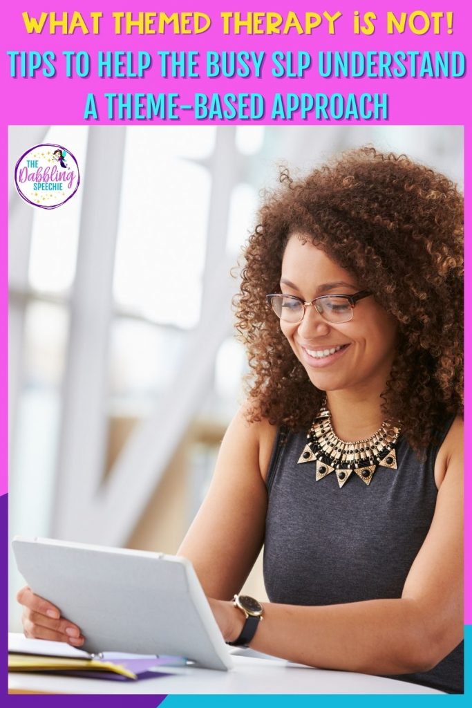 What is a Theme-Based Approach? - thedabblingspeechie