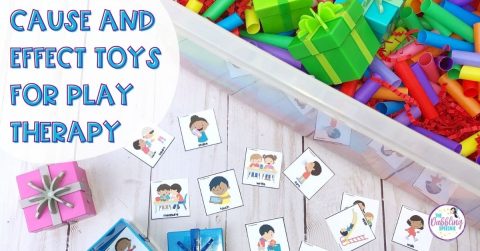 Cause and Effect Toys For Play Therapy - thedabblingspeechie