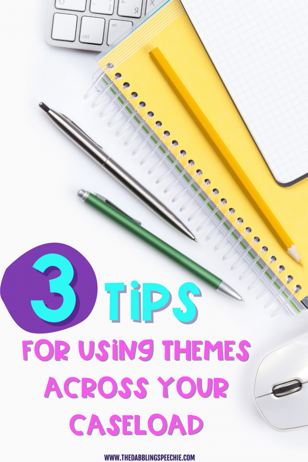 3 Tips For Using Themes Across Your Caseload - thedabblingspeechie