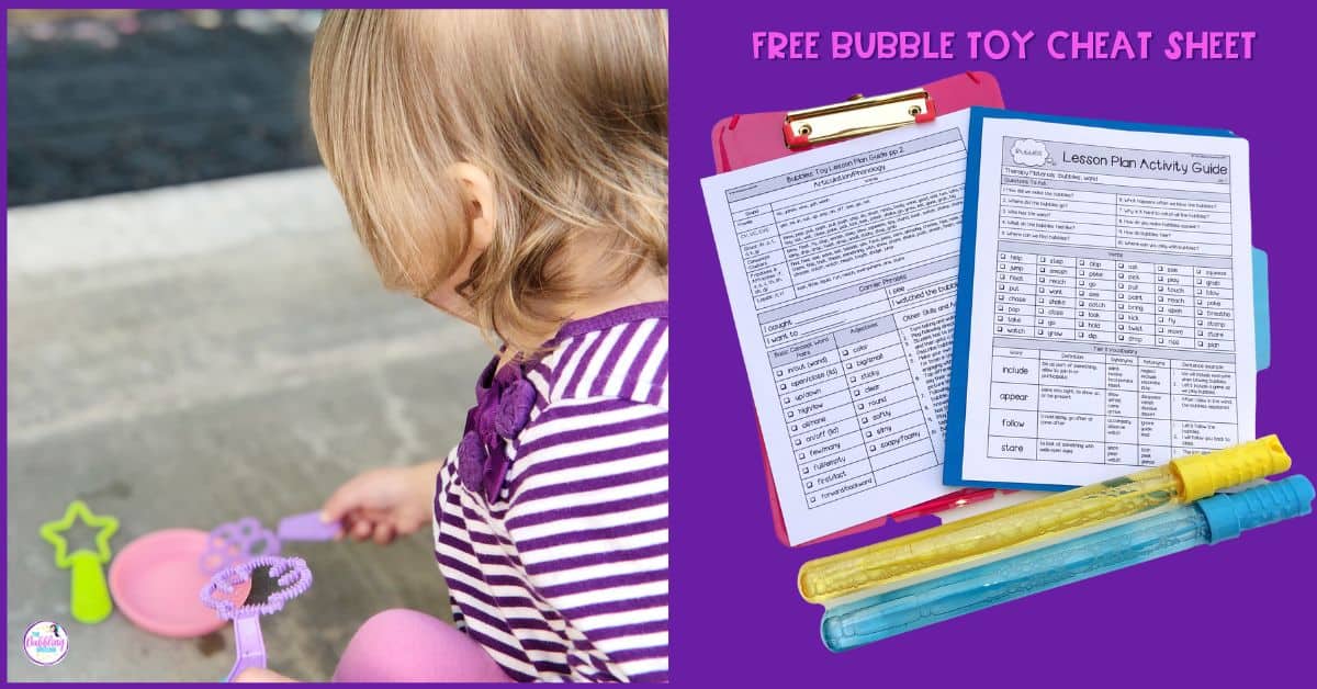 Bubbles Toy Companion Cheat Sheet Thank You - thedabblingspeechie