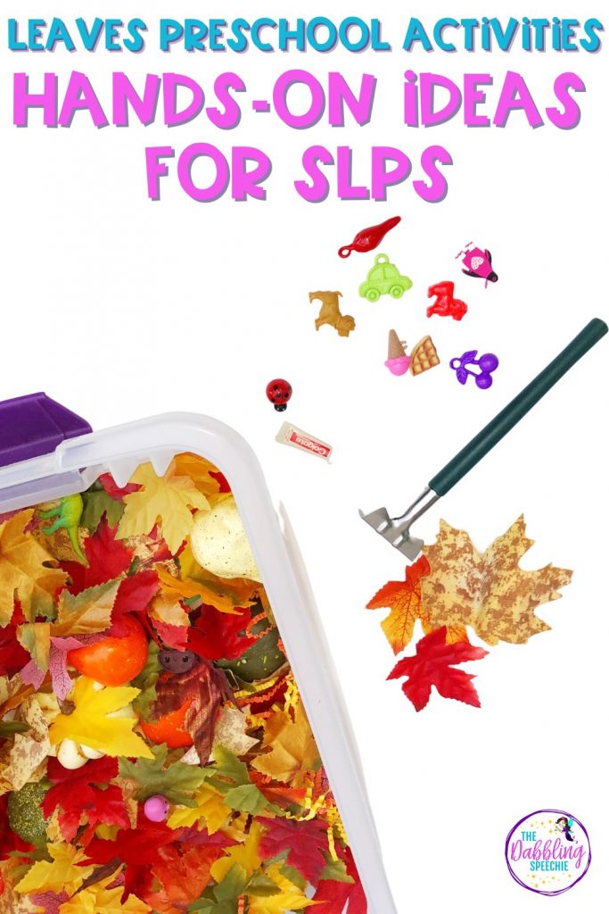 Leaves Preschool Activities - Hands on Ideas for SLPs - thedabblingspeechie