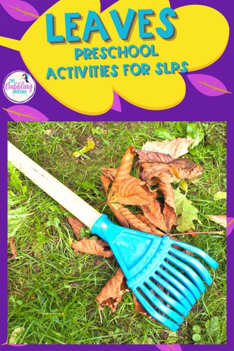 Leaves Preschool Activities - Hands on Ideas for SLPs - thedabblingspeechie