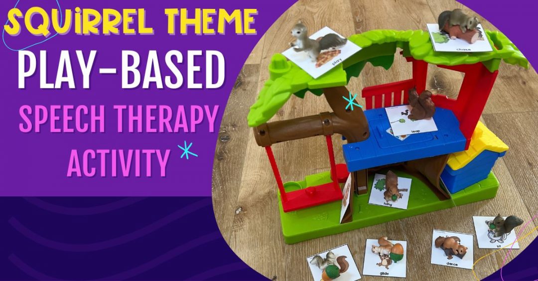 Squirrel Play-Based Speech Therapy Idea! - thedabblingspeechie