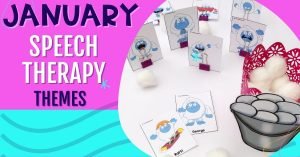 January Speech Therapy Themes - thedabblingspeechie