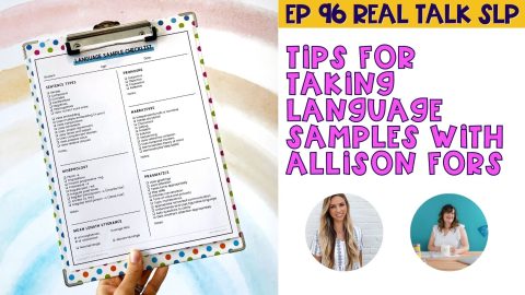 Ep 96 Easy Tips for Collecting Language Samples