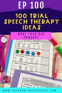 100 Trials for Speech Therapy