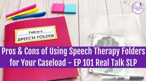 Speech Therapy Folders Pros and Cons - Ep 101