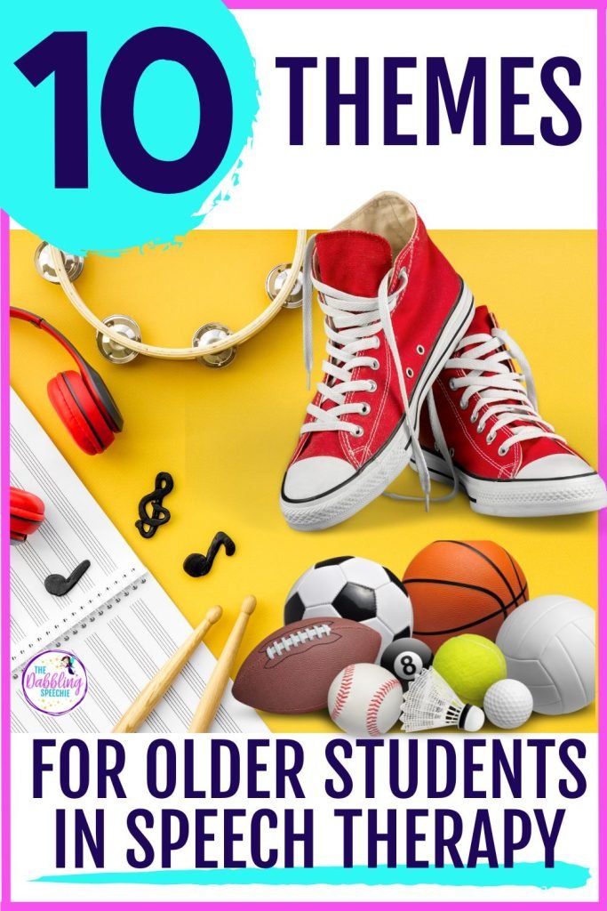 10 Themes Older Students in Speech Therapy Will Love - thedabblingspeechie