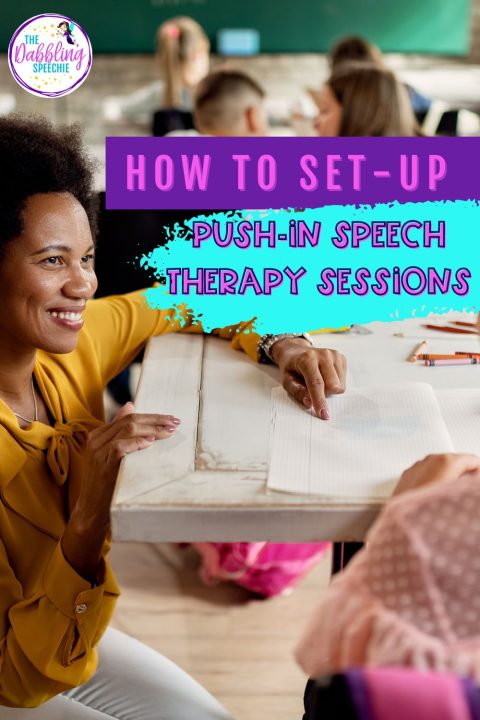 Push-In Speech Therapy - How to Set Up Your Lessons - thedabblingspeechie
