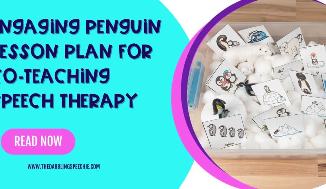 Penguin-lesson-plan-push-in-speech-therapy-FB - thedabblingspeechie