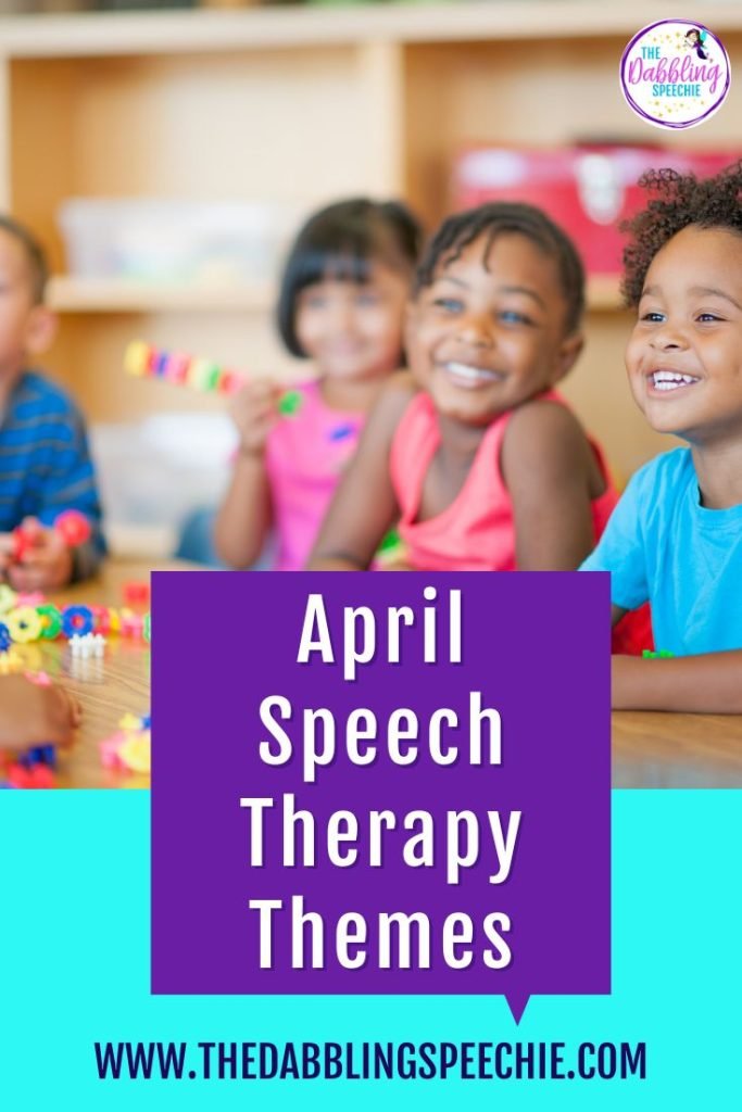 The BEST April Speech Therapy Themes to Plan - thedabblingspeechie