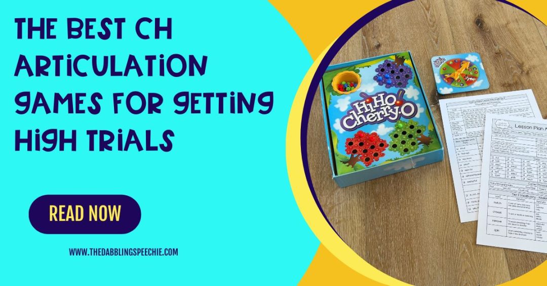 Best CH Articulation Games For Articulation Drill Practice That's FUN ...
