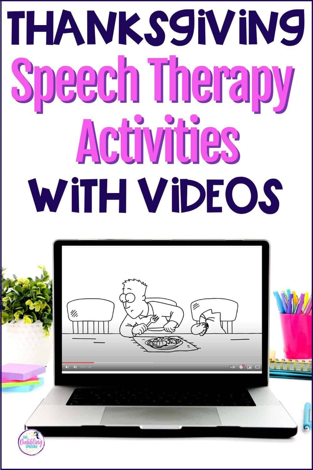 Speech Therapy Thanksgiving Activities With YouTube Videos ...