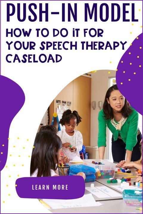Tackling Push-In Services for Speech Therapy How-To Guide for Effective ...