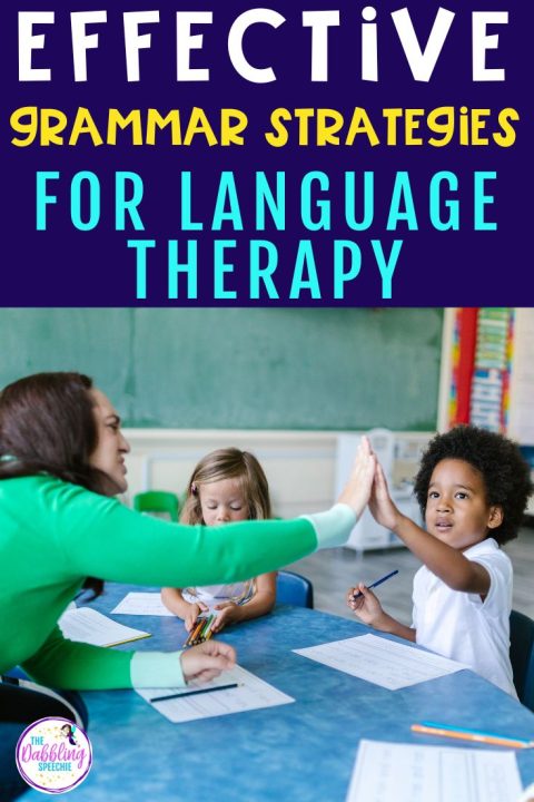 17 Must-Try Language Therapy Ideas for Effective Grammar Intervention ...